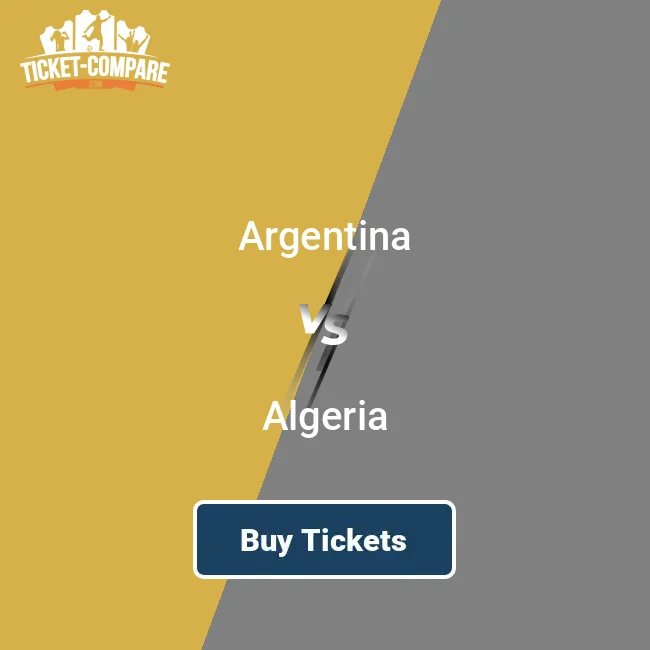 Argentina vs Algeria Tickets | 2025/26 | Ticket-Compare.com