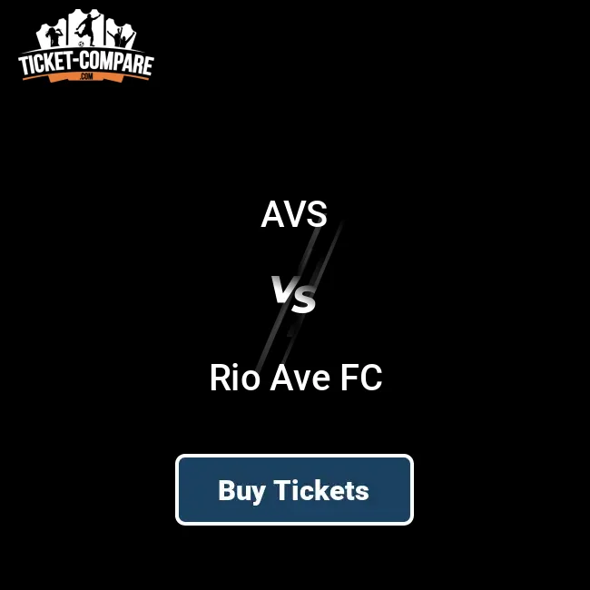 AVS vs Rio Ave FC Tickets | 2025/26 | Ticket-Compare.com