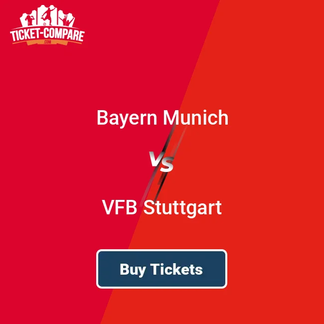 Bayern Munich vs VFB Stuttgart Tickets | 2025/26 | Ticket-Compare.com