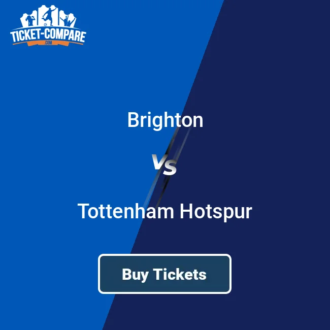 Brighton vs Tottenham Hotspur Tickets | 2025/26 | Ticket-Compare.com