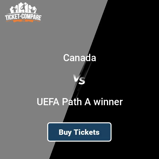 Buy Canada vs UEFA Path A winner June 12, 2026 Tickets | FIFA World Cup ...