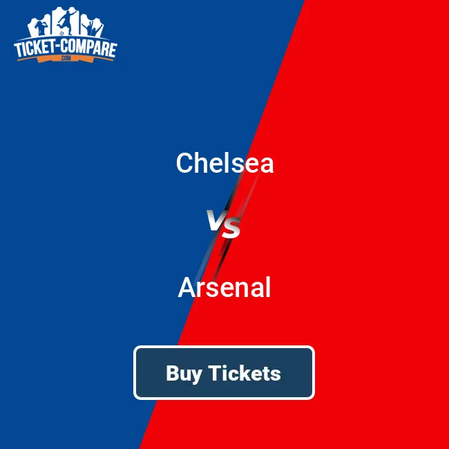 Chelsea vs Arsenal Tickets | 2025/26 | Ticket-Compare.com