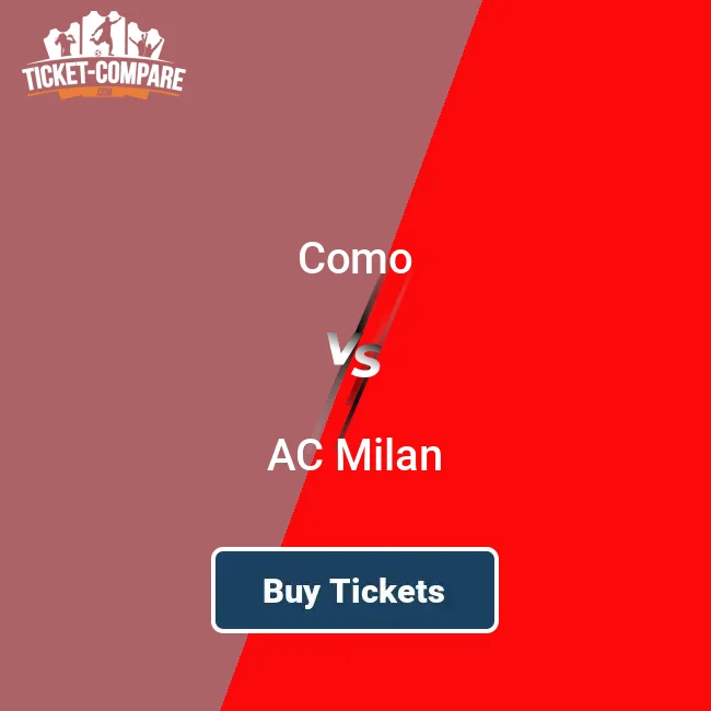 Como vs AC Milan Tickets | 2025/26 | Ticket-Compare.com