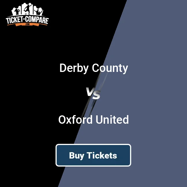 Derby County vs Oxford United Tickets | 2025/26 | Ticket-Compare.com