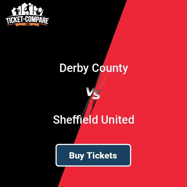 Buy Derby County vs Sheffield United May 2, 2026 Tickets | Championship League | Ticket-Compare.com