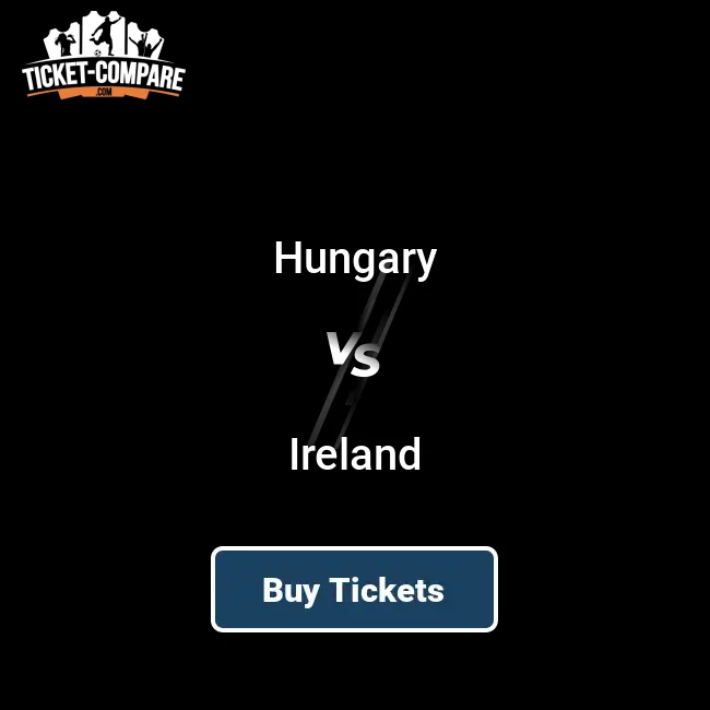 Hungary vs Ireland Tickets | 2025/26 | Ticket-Compare.com