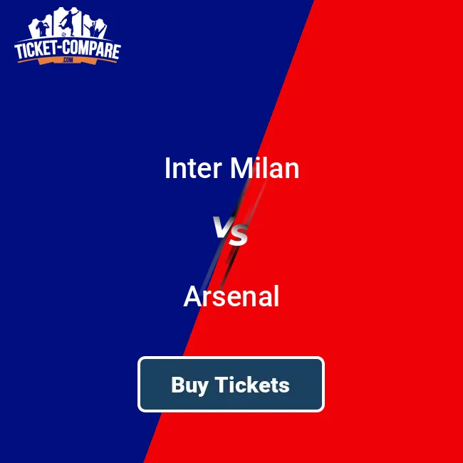 Inter Milan vs Arsenal Tickets