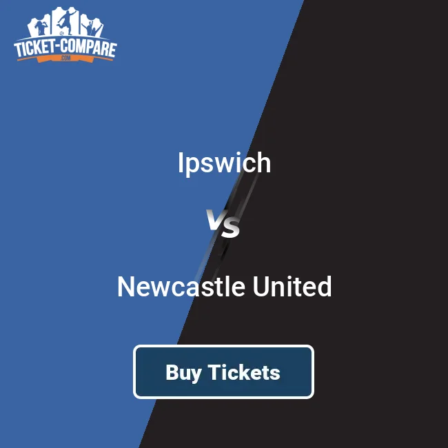 Newcastle United vs Ipswich Tickets & Ipswich Town v NUFC Tickets