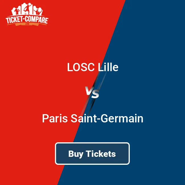 LOSC Lille vs Paris Saint-Germain Tickets | 2025/26 | Ticket-Compare.com