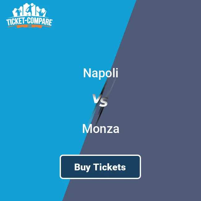Buy Napoli vs Monza May 8, 2027 Tickets | Serie A | Ticket-Compare.com