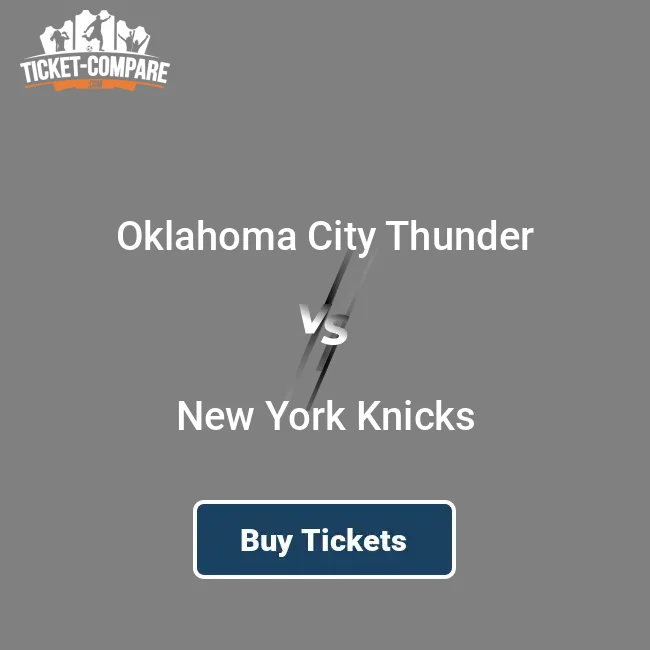 New York Knicks at Oklahoma City Thunder Tickets | Ticket-Compare.com