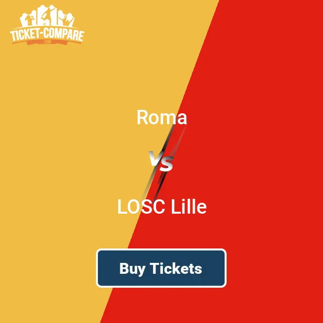 Roma vs LOSC Lille Tickets | 2025/26 | Ticket-Compare.com