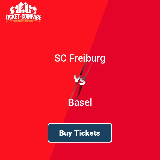 SC Freiburg vs Basel Tickets | 2025/26 | Ticket-Compare.com