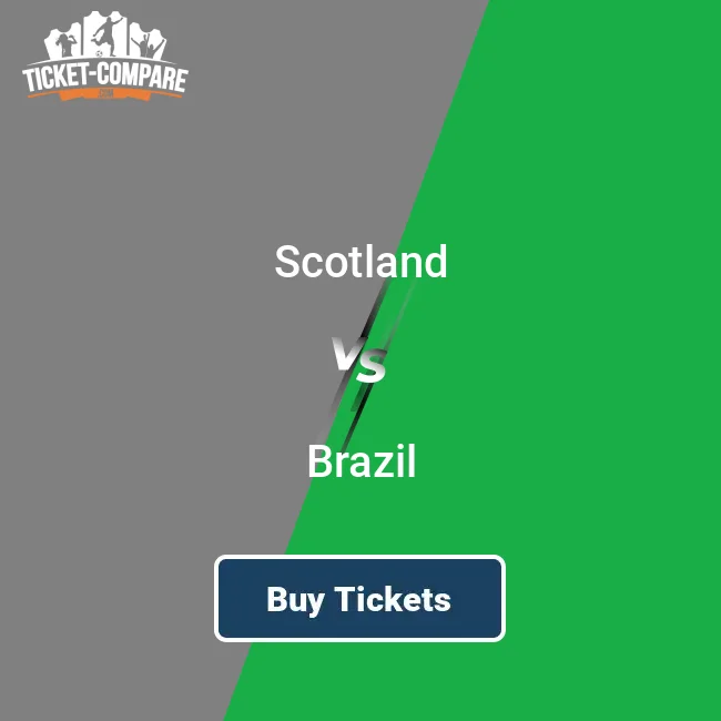 Scotland vs Brazil Tickets | 2026/27 | Ticket-Compare.com