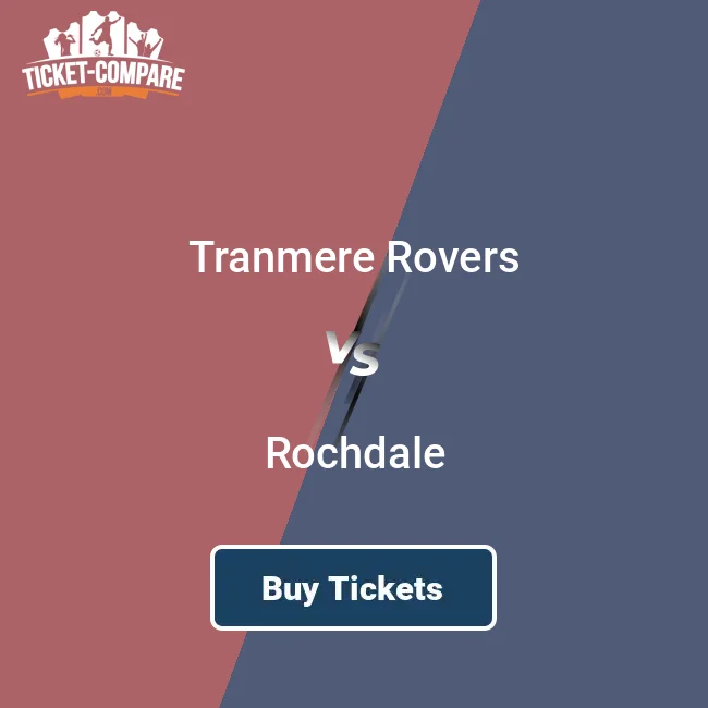 Buy Tranmere Rovers vs Rochdale August 1, 2026 Tickets | EFL Cup ...