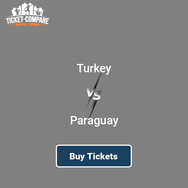 Turkey vs Paraguay Tickets | 2026/27 | Ticket-Compare.com