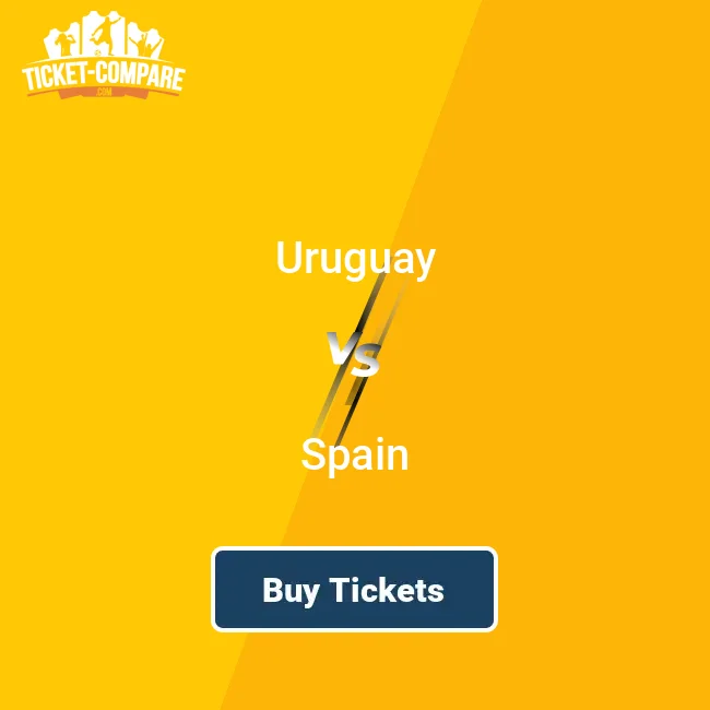 Uruguay vs Spain Tickets | 2025/26 | Ticket-Compare.com