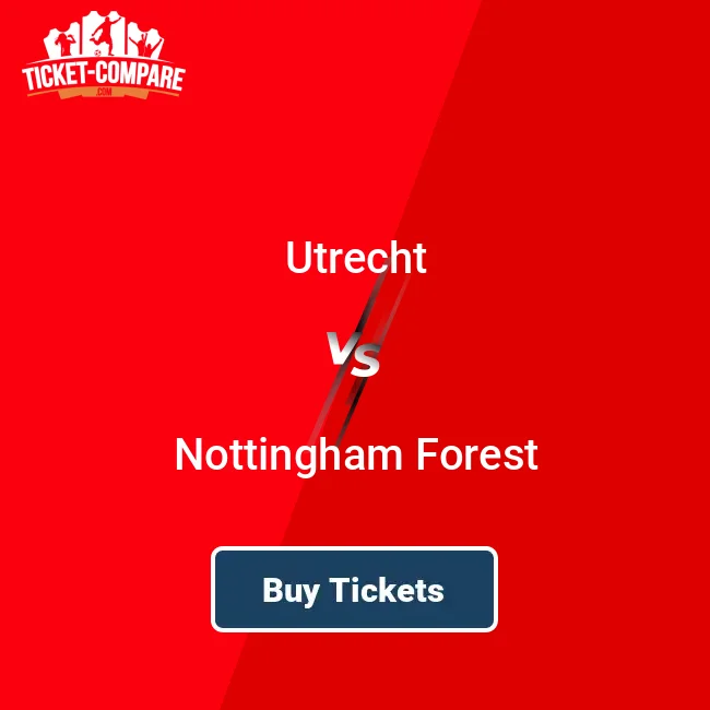 Utrecht vs Nottingham Forest Tickets | 2025/26 | Ticket-Compare.com