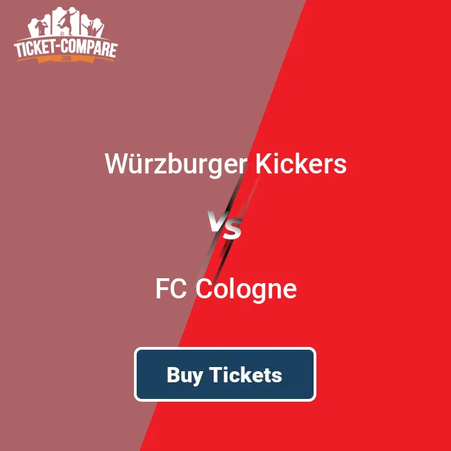 Würzburger Kickers vs FC Cologne Tickets | 2026/27 | Ticket-Compare.com