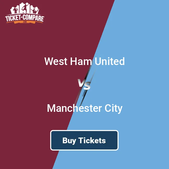 West Ham United vs Manchester City Tickets | 2025/26 | Ticket-Compare.com